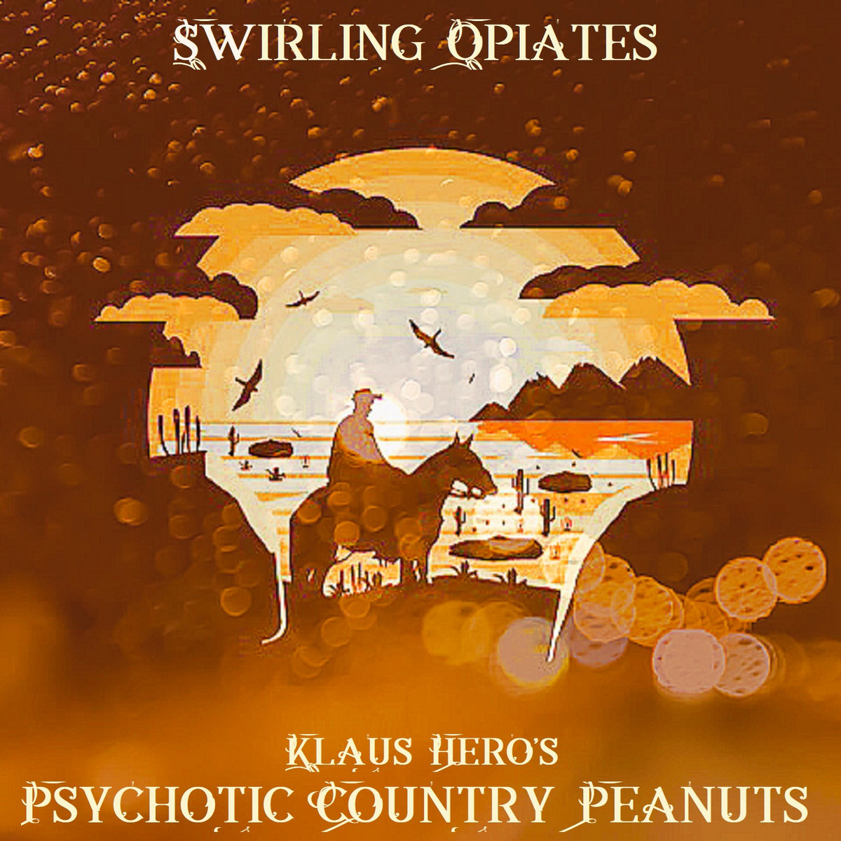 Swirling Opiates | Klaus Hero's Psychotic country peanuts | The Falcons ...