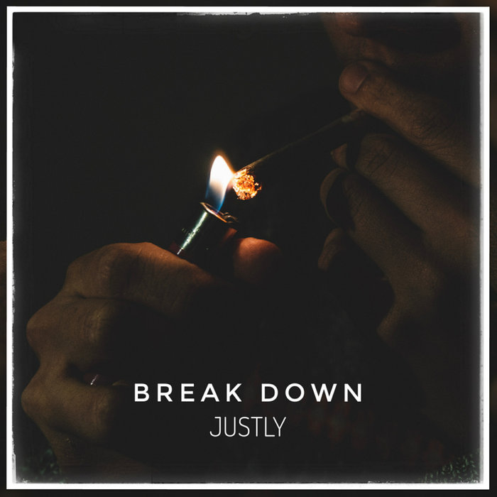 Break Down | Justly