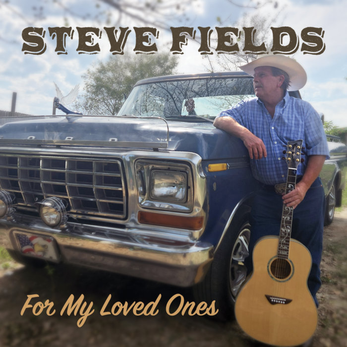 For My Loved Ones | Steve Fields | AM Records