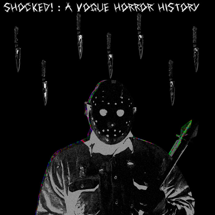 Shocked!: a horror vogue history | okaso hollow