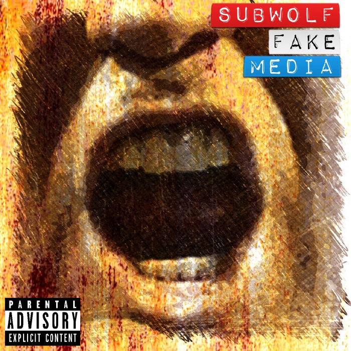 Fake Media | Subwolf