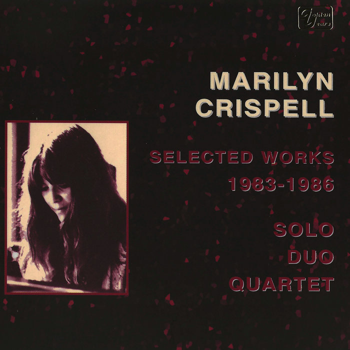Selected Works 1983-1986 | Marilyn Crispell