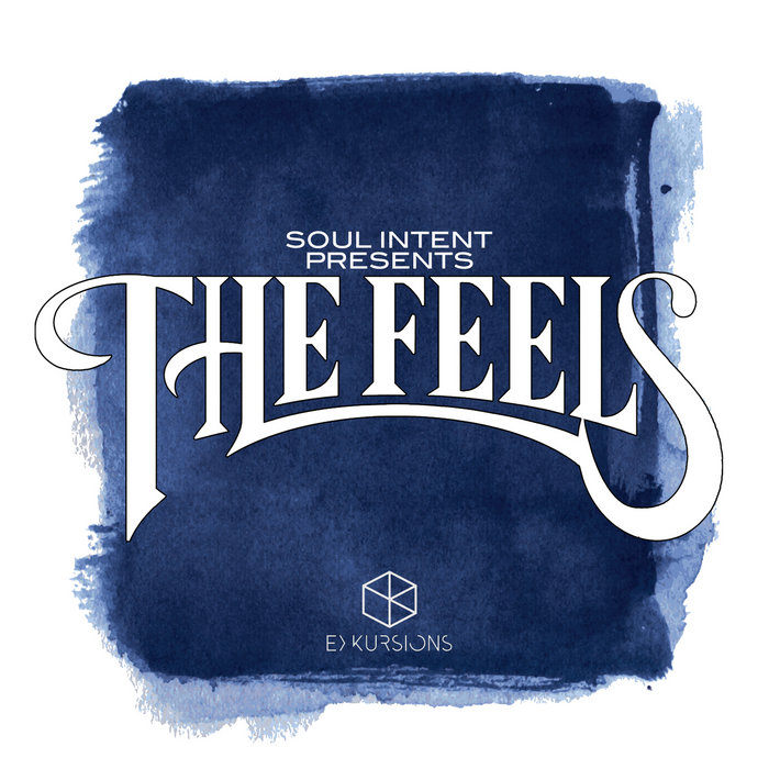 The Feels LP | Soul Intent | Lossless Music