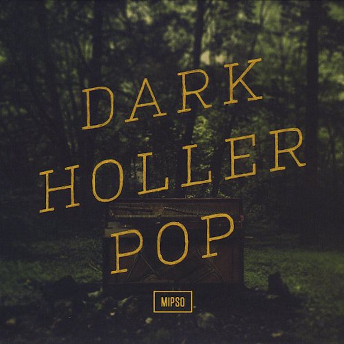 Dark Holler Pop | Mipso