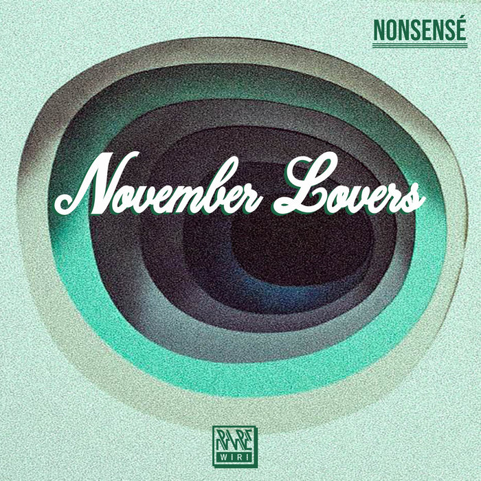 November Lovers | Nonsensé | Rare Wiri Records