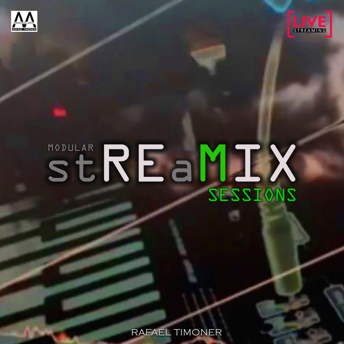 Modular stREaMIX (Live) Sessions | Rafael Timoner