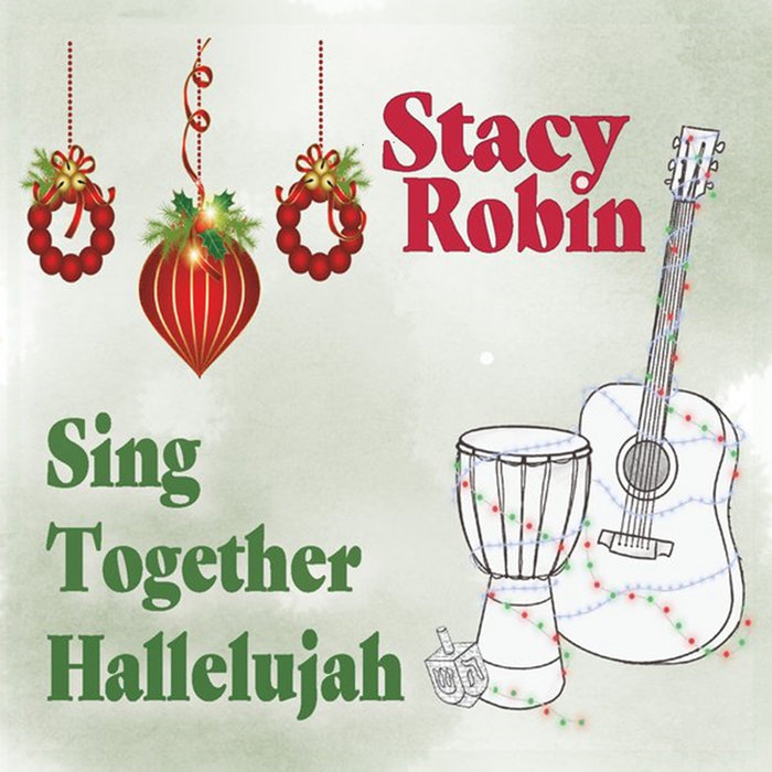 Sing Together Hallelujah | Stacy Robin Feat. Raiah Chavah | Stacy Robin