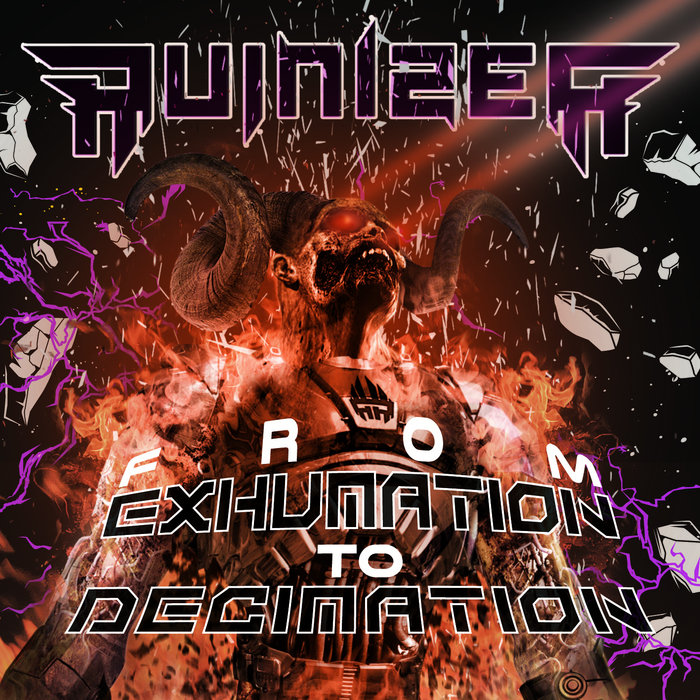 From Exhumation To Decimation | RUINIZER
