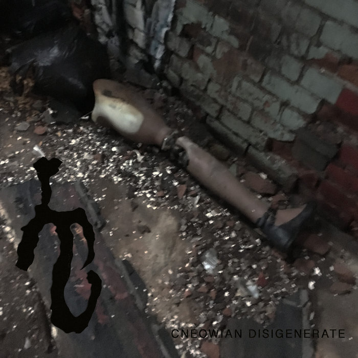 Cneowian Disingenerate | LEG