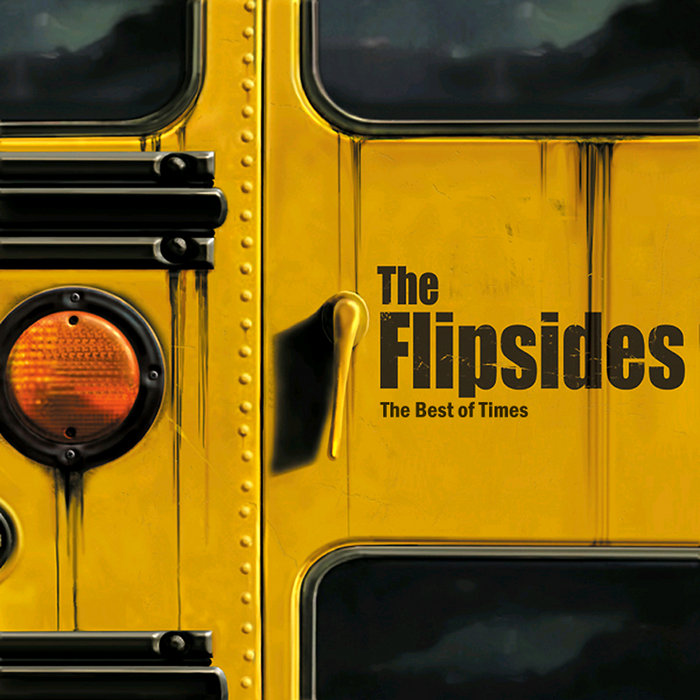 The Flipsides - The Best of Times | Red Sound Records