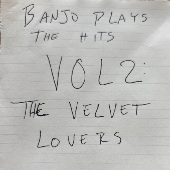 Banjo Plays The Hits Vol. 2: Velvet Lovers | Banjo Gorman