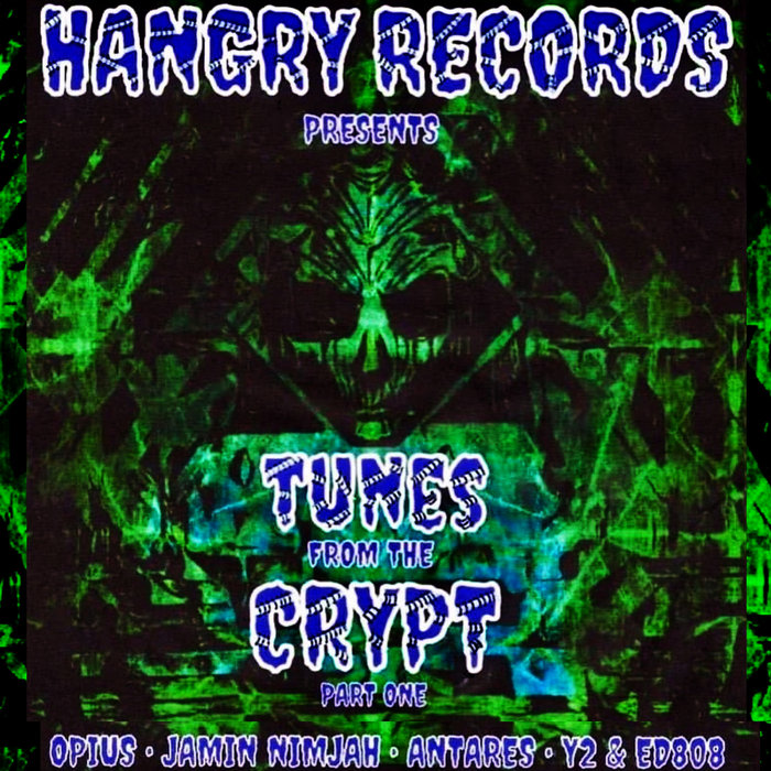 Tunes From the Crypt Part One | Hangry Records