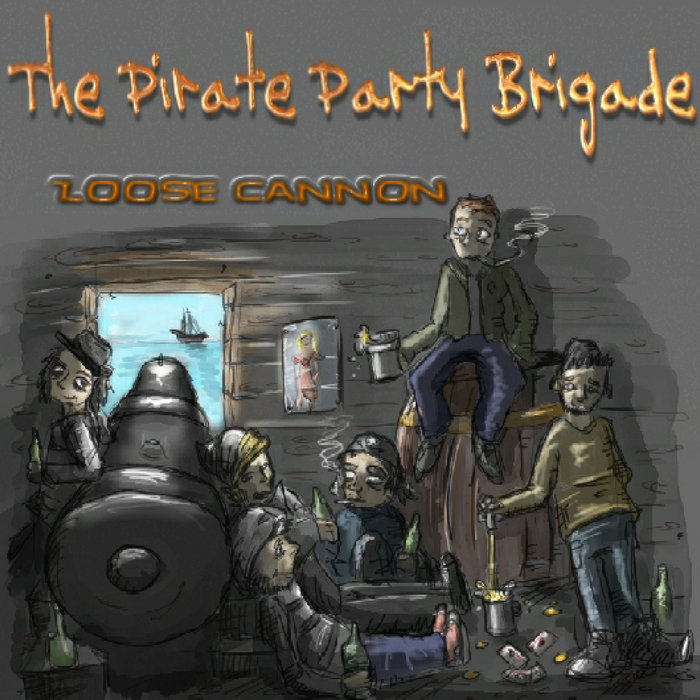 Loose Cannon | The Pirate Party Brigade