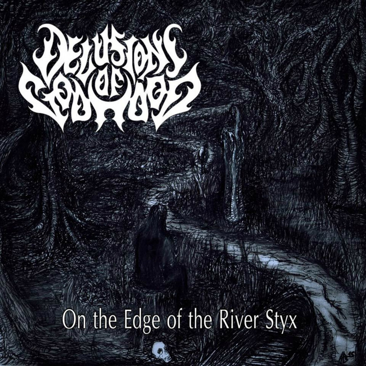 On the Edge of the River Styx | Delusions of Godhood
