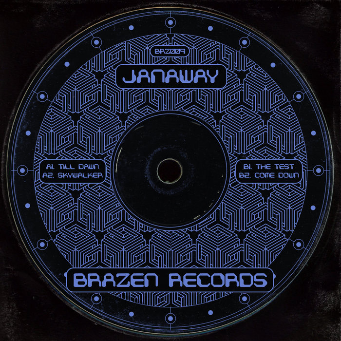 BRZ009 - JANAWAY | Janaway | Brazen Records