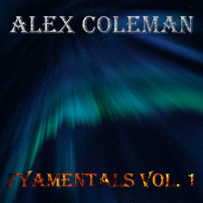 Fyamentals Vol. 1 | Alex Coleman