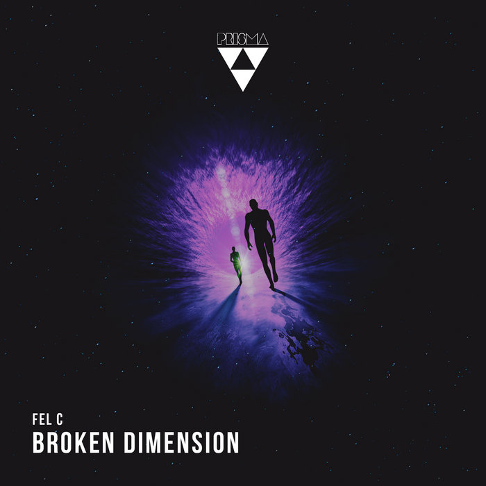 BROKEN DIMENSION | Fel C | Prisma Techno