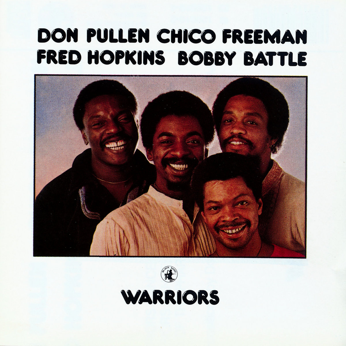 Warriors | Don Pullen, Chico Freeman, Fred Hopkins and Bobby Battle ...