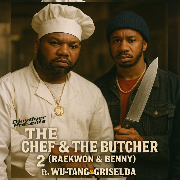 The Chef & The Butcher 2 | Raekwon & Benny The Butcher ft Griselda ...