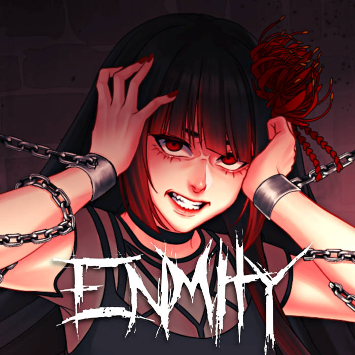 Enmity | 二口魔菜 Futakuchi Mana