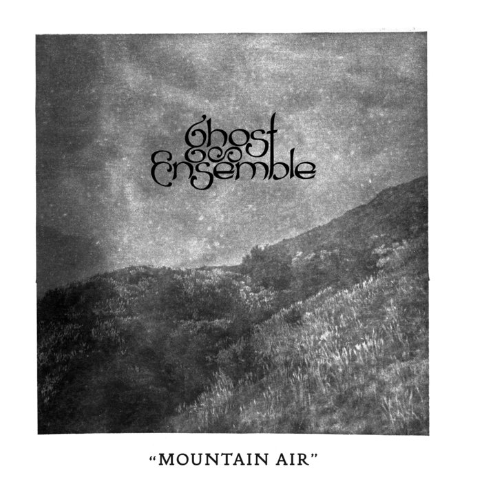Mountain Air | Ghost Ensemble