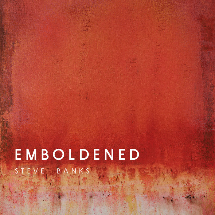 Emboldened | Steve Banks