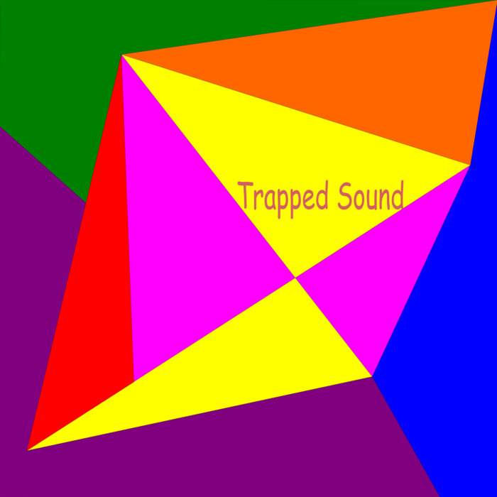 Trapped Sound | Trapped Sound