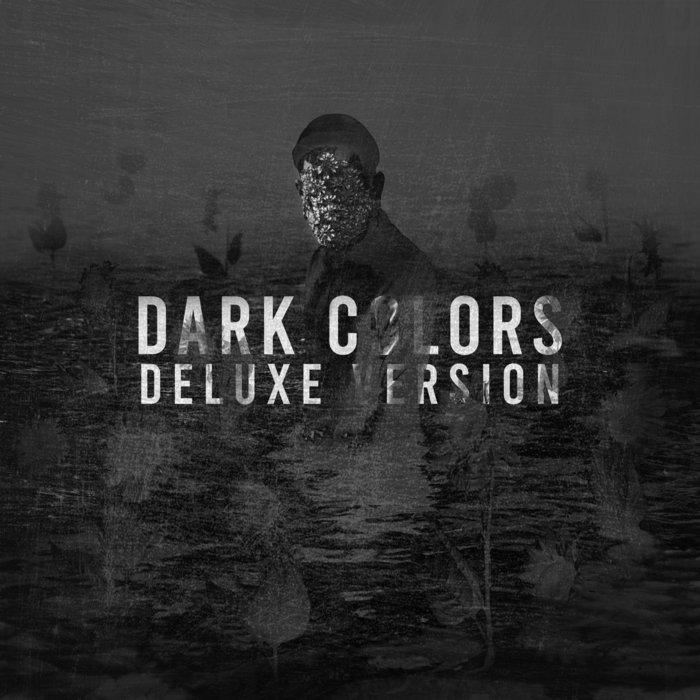 Dark Colors (Deluxe Version) | Die Arkitekt