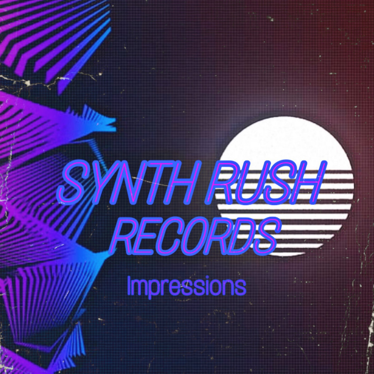 Impressions | Synth Rush Records
