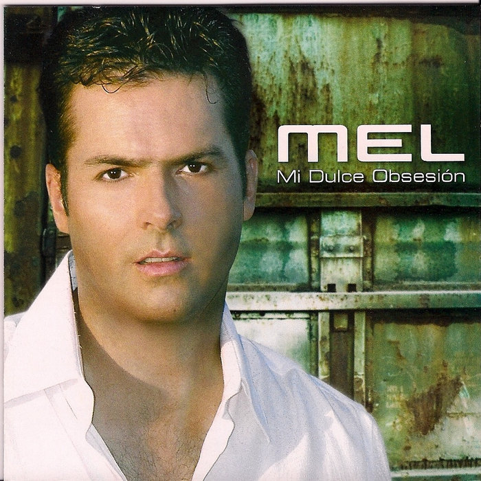 Mi Dulce Obsesion | Mel Rodero