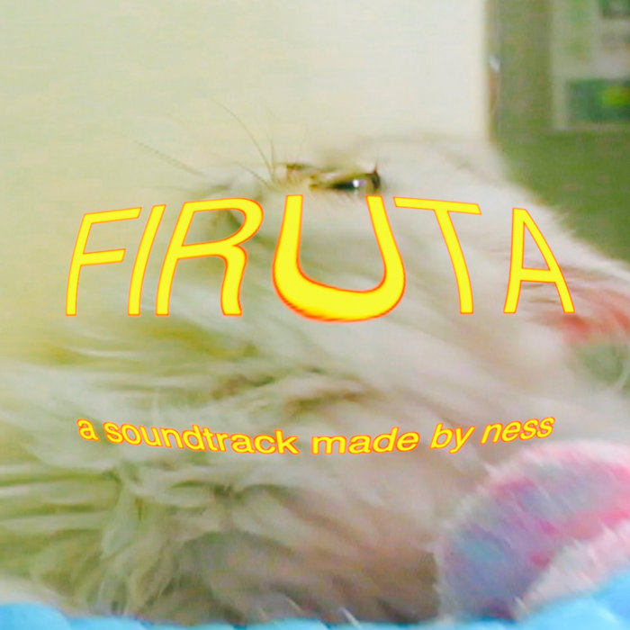 FIRUTA | Ness Lalonde