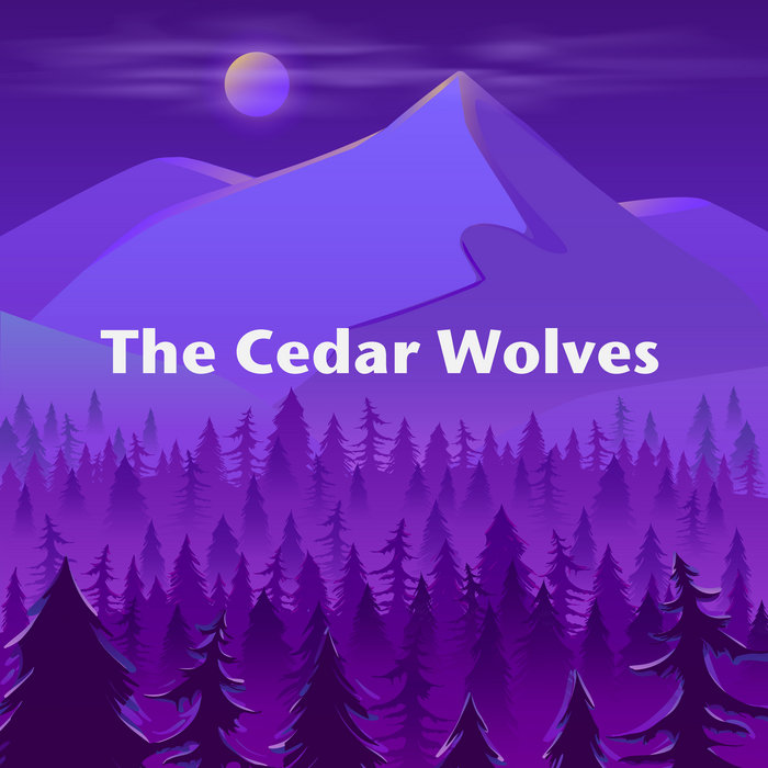 The Cedar Wolves (2020 demos) | Steven Arntson and Kevin Hinshaw ...