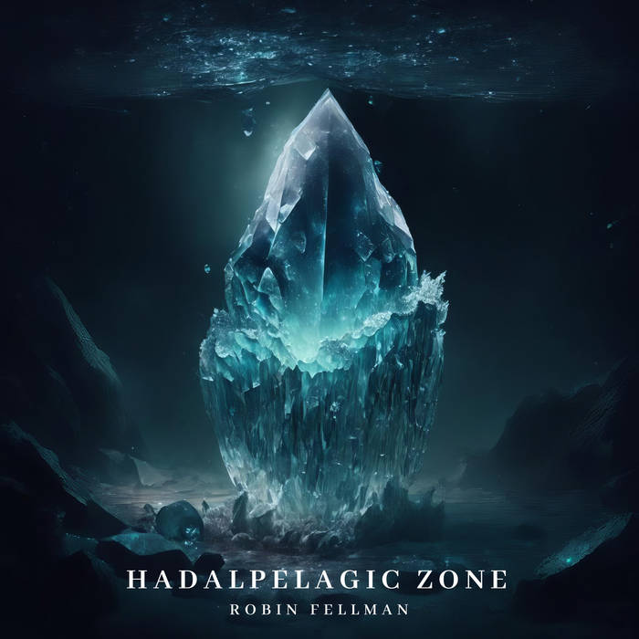 Hadalpelagic Zone | Robin Fellman