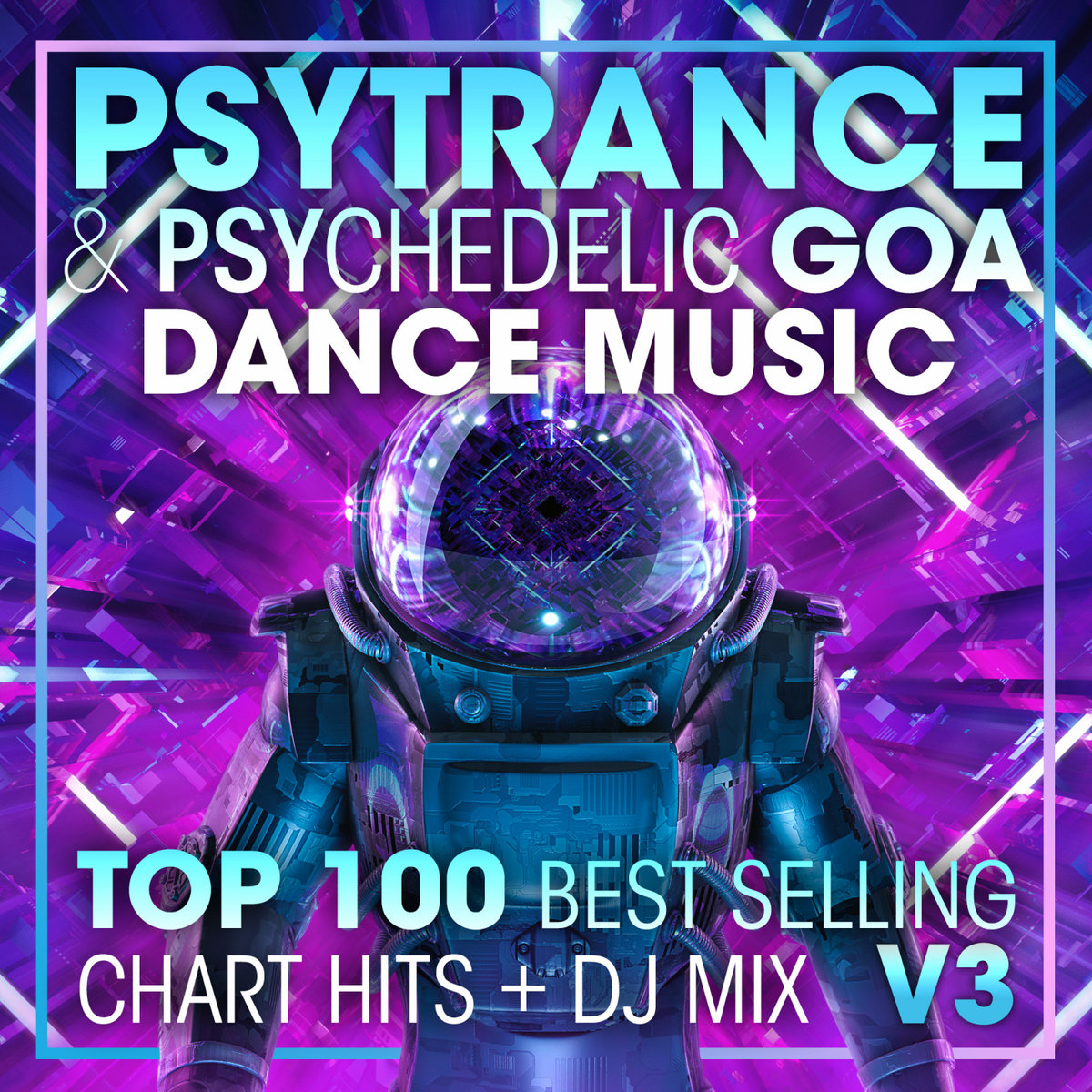Psy Trance & Psychedelic Goa Dance Music Top 100 Best Selling Chart Hits + DJ Mix | Doctor Spook