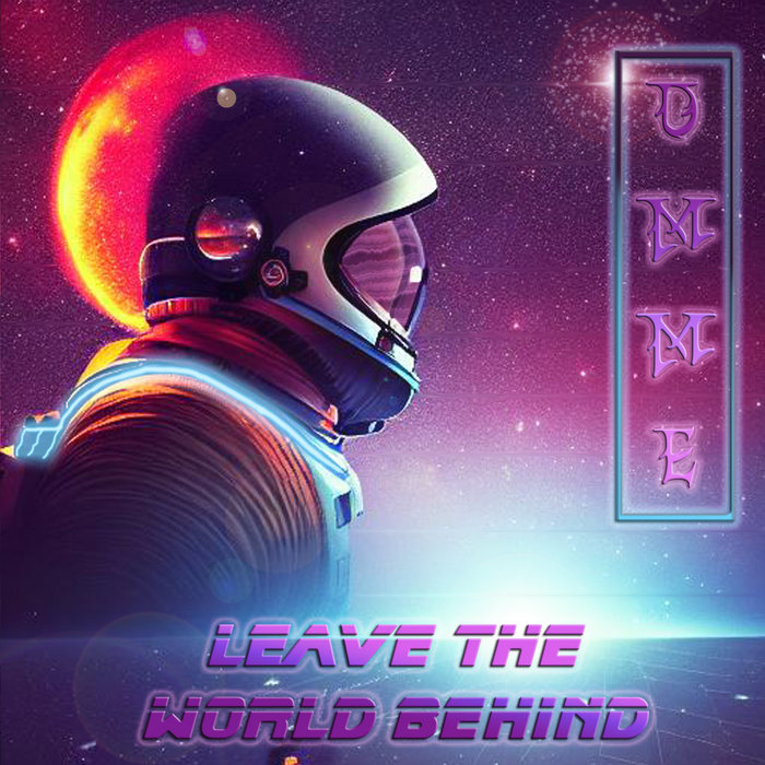 Leave the World Behind | DMME