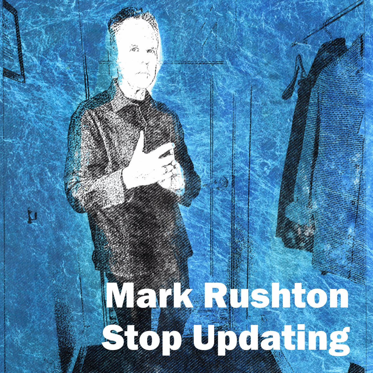 Stop Updating | Mark Rushton