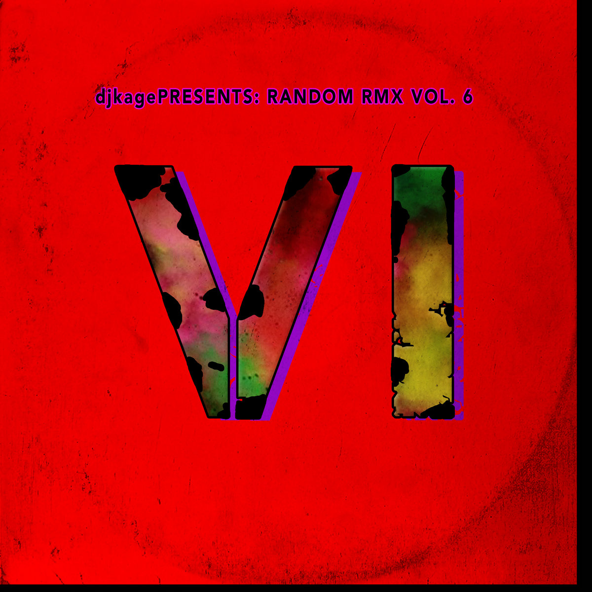 djkagePRESENTS: RANDOM RMX VOL. 6 | djkage