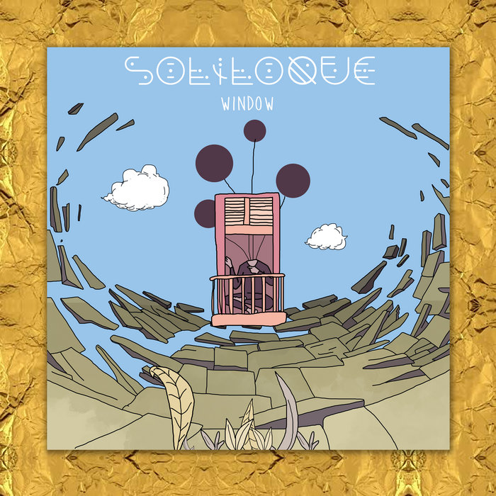 Window | Soliloque