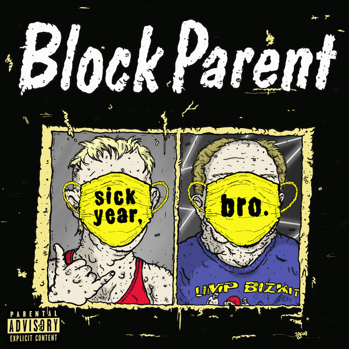 Sick Year, Bro! | Block Parent