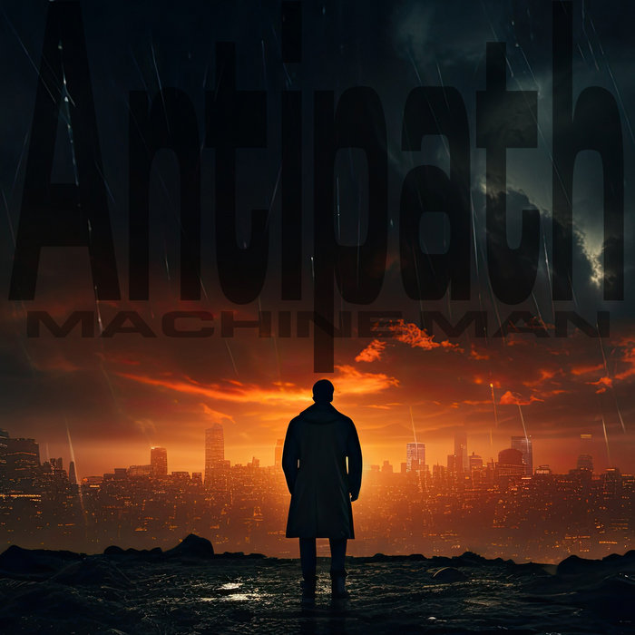 Machine Man - Antipath | Antistatic