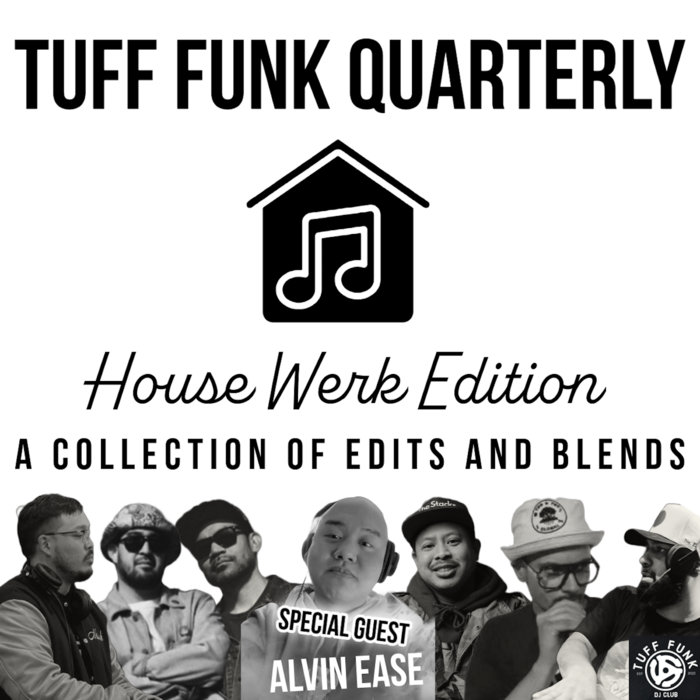 Tuff Funk Quarterly "House Werk Edition" | TUFFFUNKDJCLUB