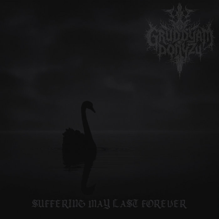 Suffering May Last Forever | Gruddyam Donyzu