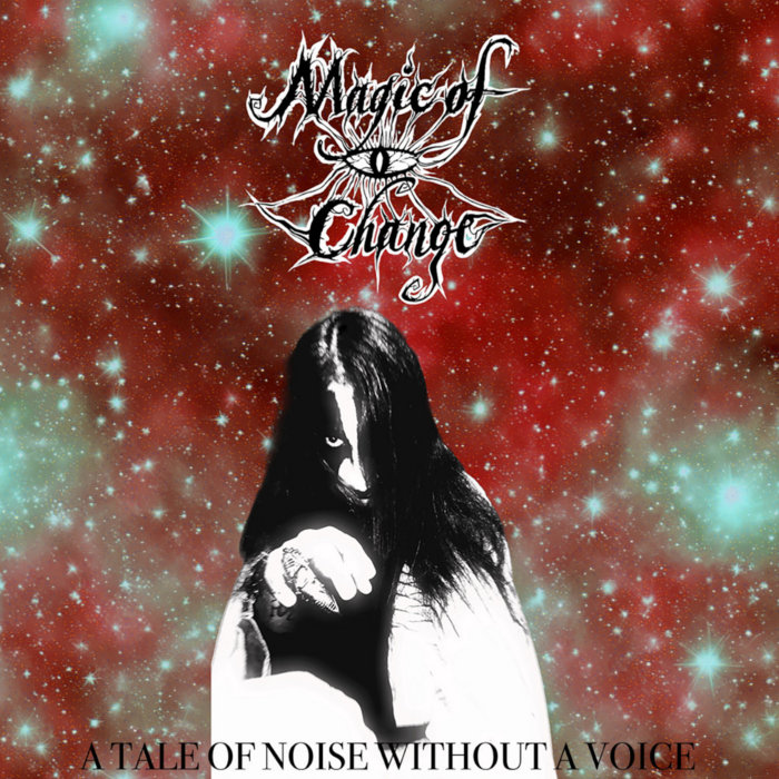 A tale of noise without a voice | Magic of Change | WereGnome Records