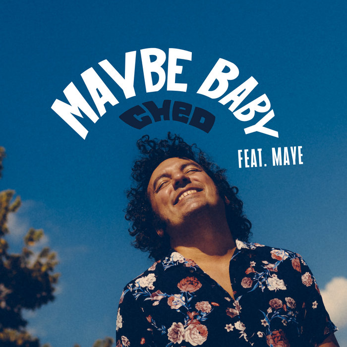 Maybe Baby (ft. maye) | Cheo