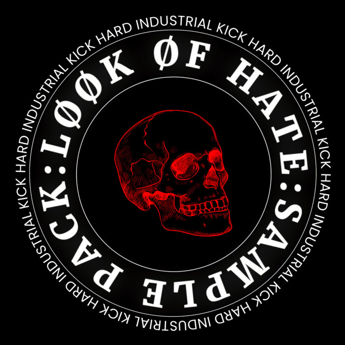 Hard / Industrial Techno Kicks | LØØK ØF HATE