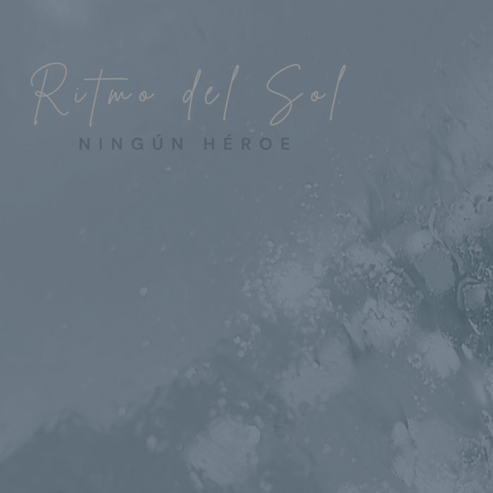 Ritmo del Sol | Ningún Héroe