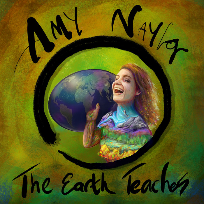 The Earth Teaches | Amy Naylor