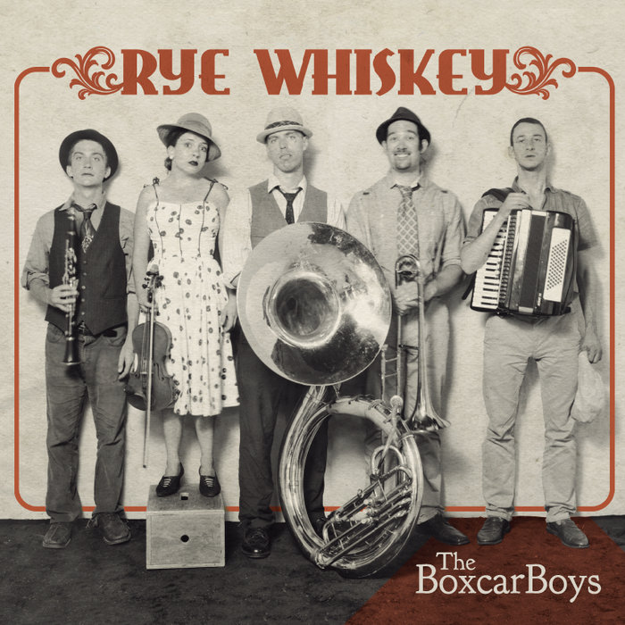 Rye Whiskey | The Boxcar Boys