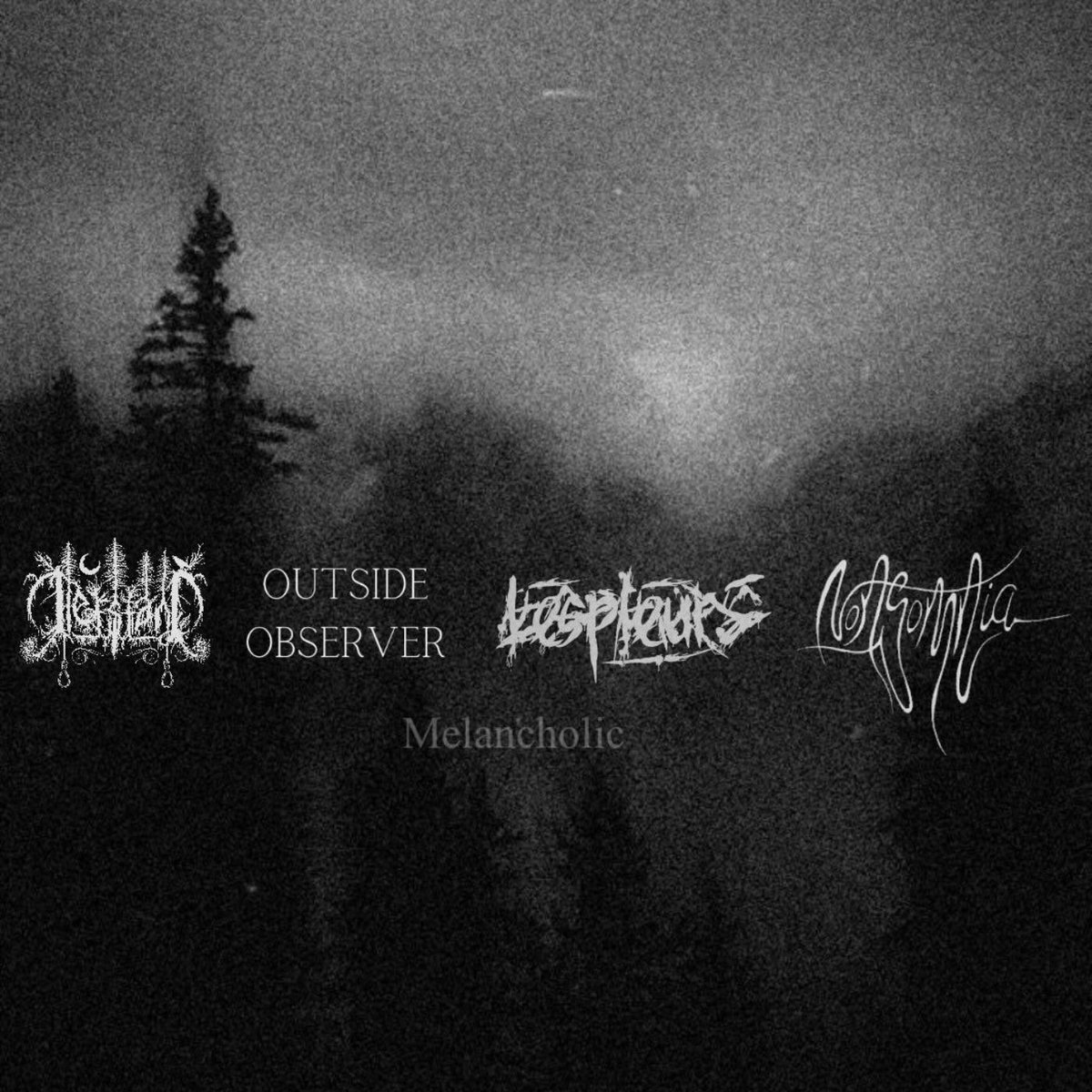 Melancholic | Tiefstand / Outside Observer / Les Pleurs / Non Somnia ...