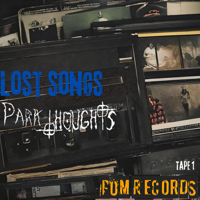 Lost Songs | Dark Thoughts